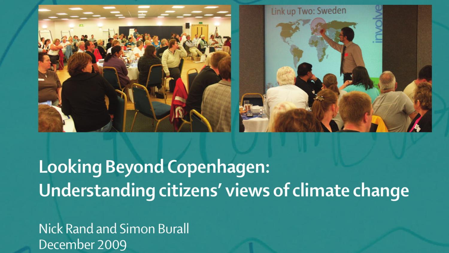 Looking Beyond Copenhagen: citizens’ views of climate change | Involve